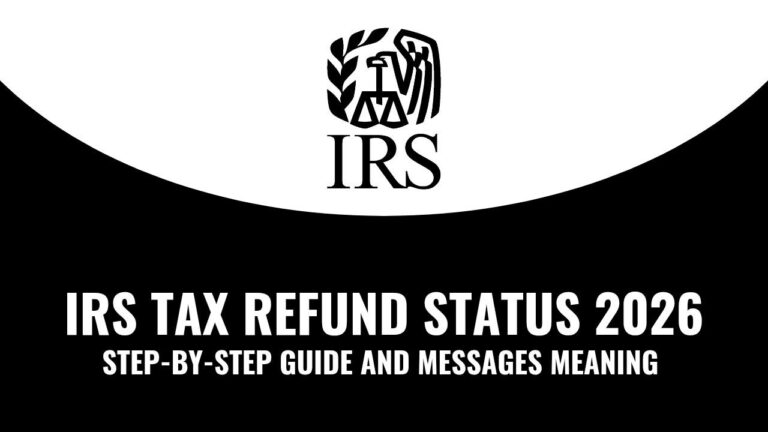 IRS Tax Refund Status 2026: Step-by-step Guide and Messages Meaning